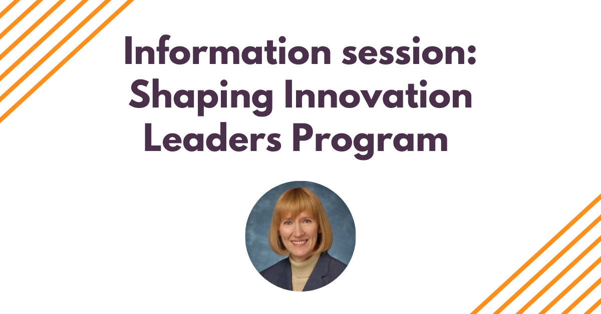 Information session: Shaping Innovation Leaders Program - Innovation ...